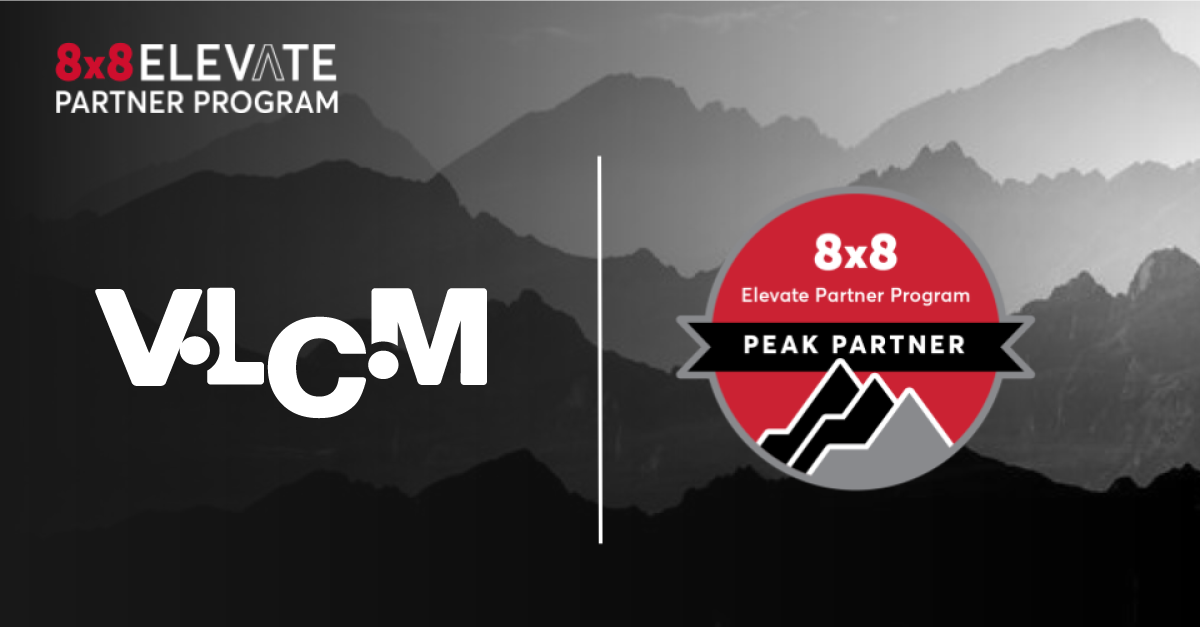 VLCM Achieves Peak Partner Status in 8x8 Elevate Partner Program for FY25