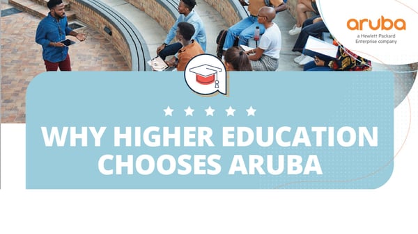 Why Higher Education Chooses Aruba [Infographic]
