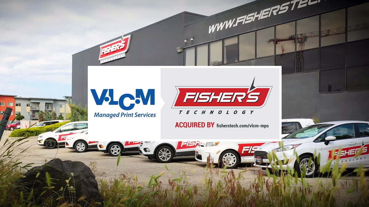 VLCM Managed Print Services Division Will Be Acquired by Fisher’s ...